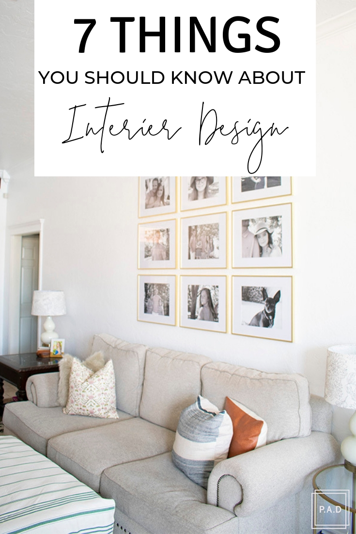 interior design top 7 things you should know- pin 1 • Project Allen Designs