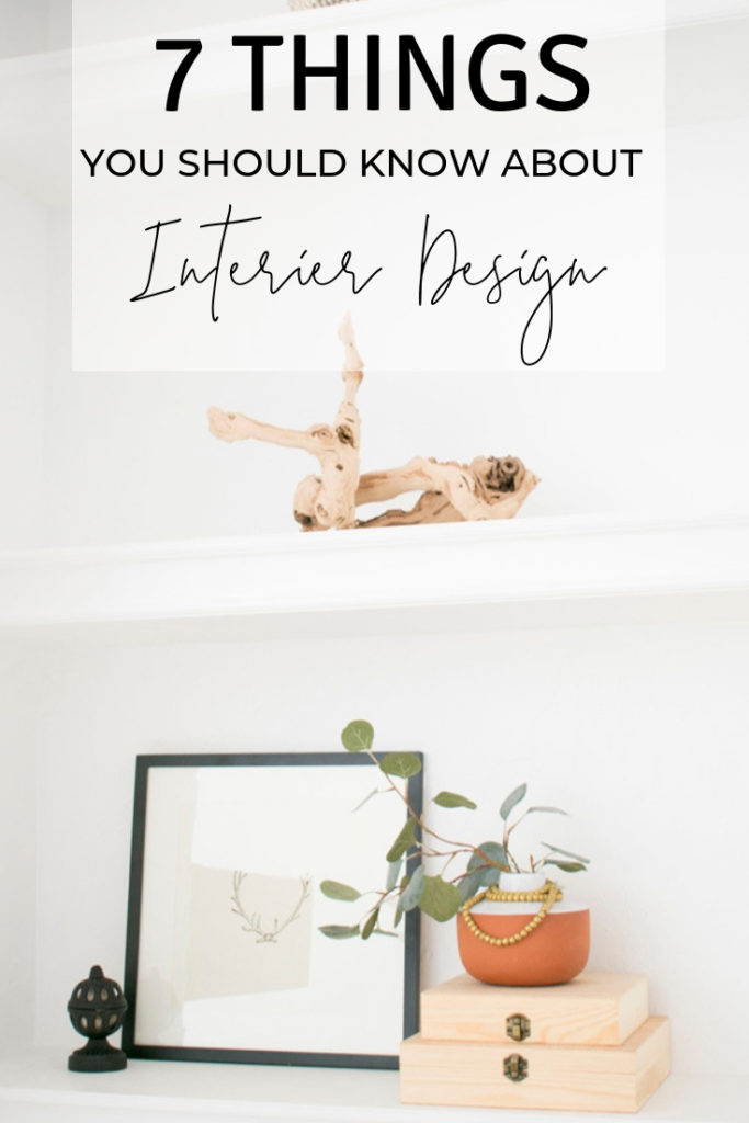 Interior Design: Top 7 Things You Should Know • Project Allen Designs